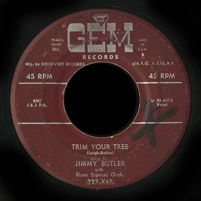 popsike.com - Jimmy Butler "Trim Your Tree" (Gem) Rockin Blues 45 ...