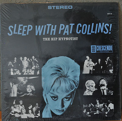 popsike.com - Sleep with Pat Collins - The Hip Hipnotist - auction details
