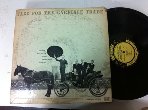 popsike.com - GEORGE WASHINGTON QUINTET - jazz for the carriage trade - PRESTIGE 7032 RVG ...