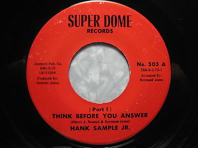 popsike.com - HANK SAMPLE 45 Think Before U Answer SUPER DOME rare New ...