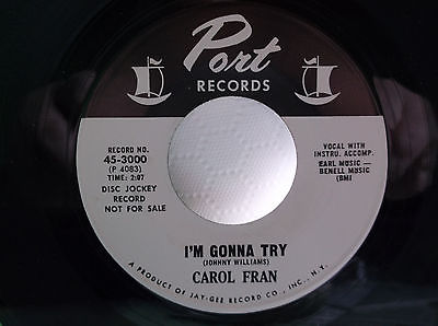 popsike.com - NORTHERN SOUL ORIGINAL - CAROL FRAN - IM GONNA TRY - PORT ...