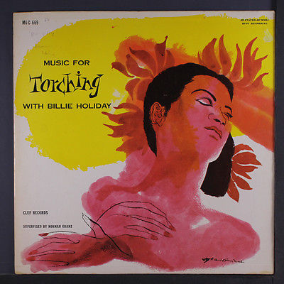 popsike.com - BILLIE HOLIDAY: Music For Torching LP (sm tear/woc, clean ...
