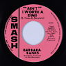 popsike.com - Northern Soul 45 - Barbara Banks - Ain't I Worth A Dime ...