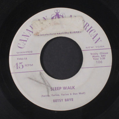 popsike.com - BETSY BRYE: Sleep Walk 45 (tol, xol) Oldies - auction details