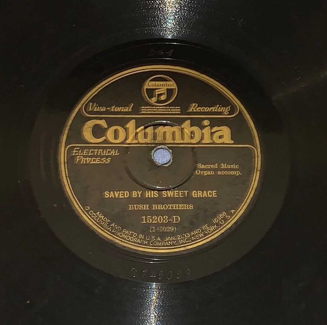 popsike.com - COLUMBIA 15203-D BUSH BROTHERS SAVED BY HIS SWEET GRACE ...