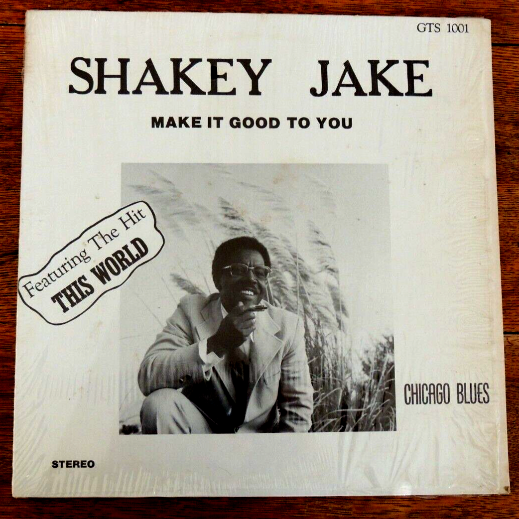 popsike.com - Shakey Jake Make It Good To You LP Chicago Blues In ...